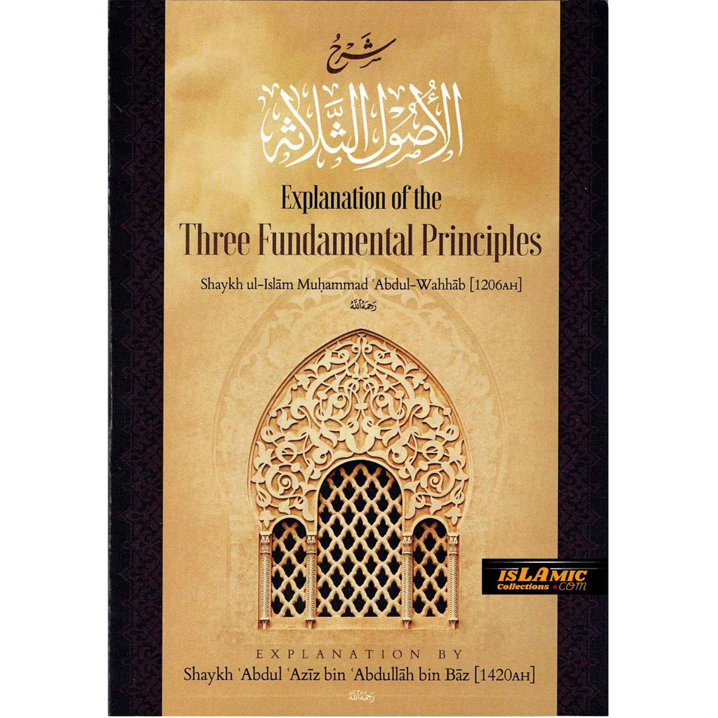 Explanation of the Three Fundamental Principles Abdul Aziz – Islamic ...