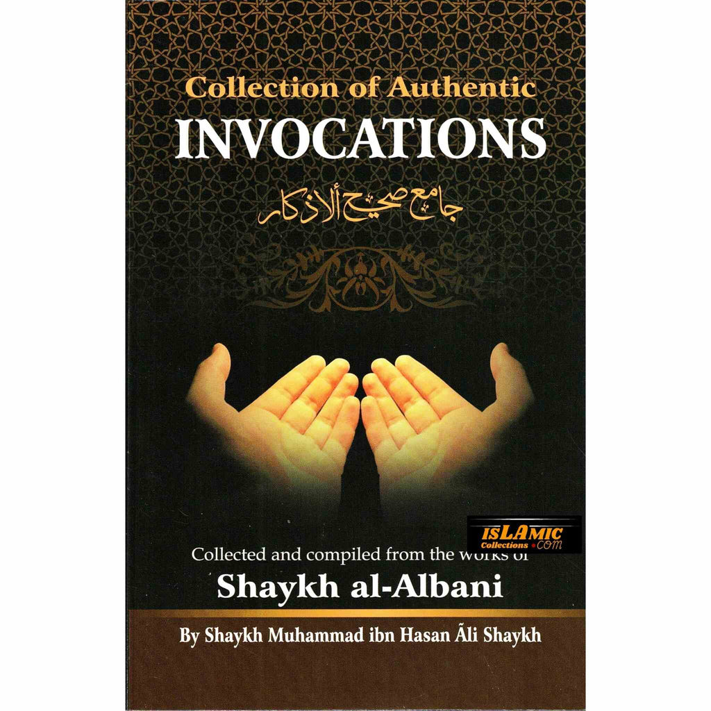 Collection Of Authentic Invocations Sh Nasiruddin al-Albani – Islamic ...