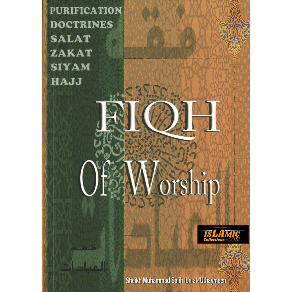 Fiqh Of Worship By Sheikh Muhammad Salih Ibn al-Uthaymeen – Islamic ...