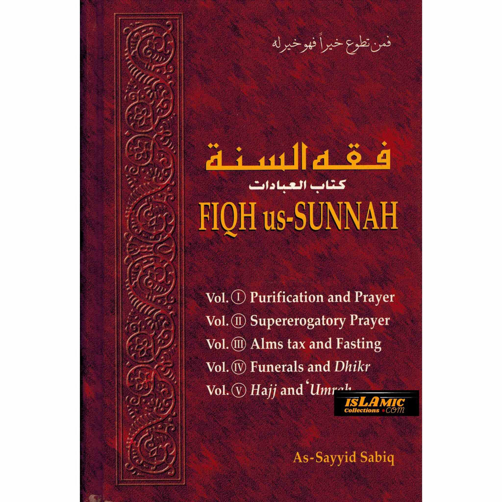 Fiqh Us Sunnah Acts of Worship (5 Volumes in 1) Sayyid Sabiq – Islamic ...
