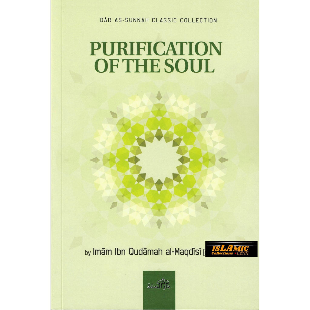 Purification Of The Soul By Imam Ibn Qudamah Al-Maqdisi – Islamic ...