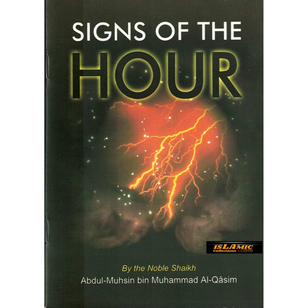 Signs of the Hour By Muhammad bin 'Ali Al-Arfaj, Booklet – Islamic ...