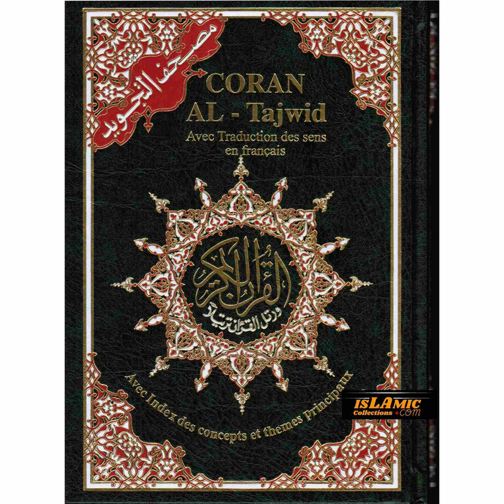 Tajweed Quran in French Translation (Coran Al-Tajwid) – Islamic Collections