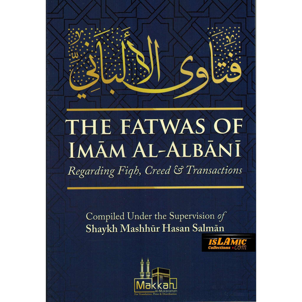 The Fatwas of Imam Al Albani Regarding Fiqh Creed – Islamic Collections