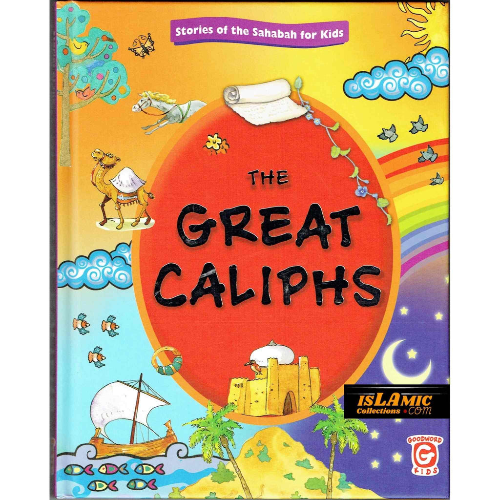 The Great Caliphs By Nafees Khan & Maria Khan 9788178987767 – Islamic ...
