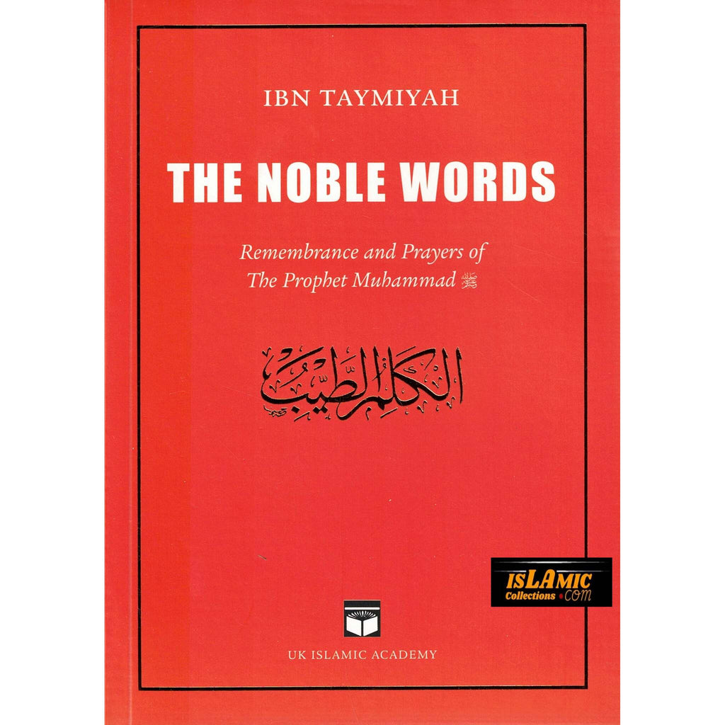The Noble Words, Remembrance and Prayers By Ibn Taymiyah – Islamic ...