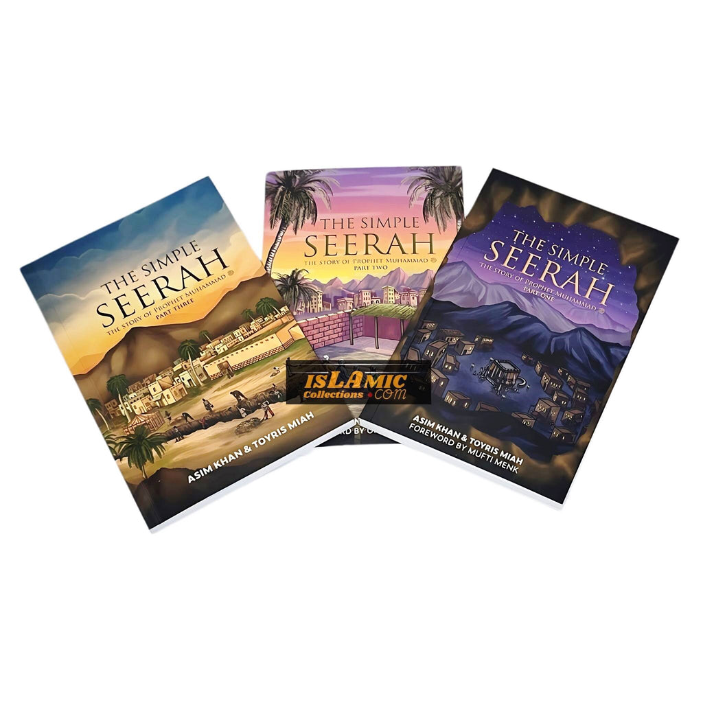The Simple Seerah Part One, Two and Three - The Story of Prophet Muham ...