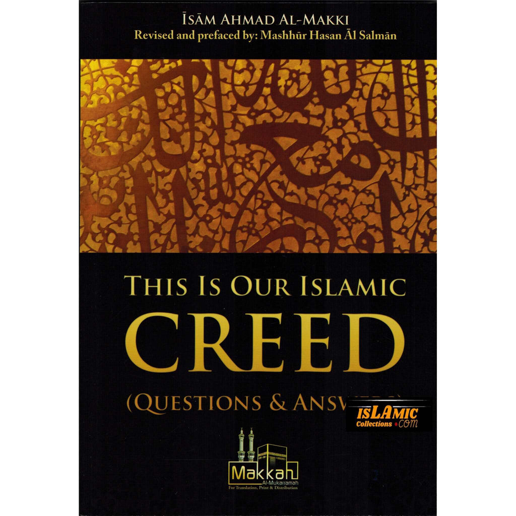 This Is Our Islamic Creed Questions & Answers By Isam Ahmad – Islamic ...