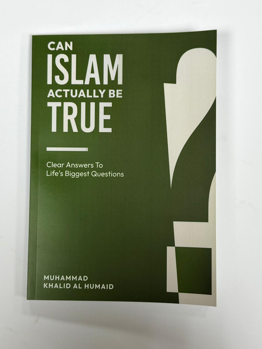 Can Islam Actually Be True? - Clear Answers To Life's Biggest Question ...
